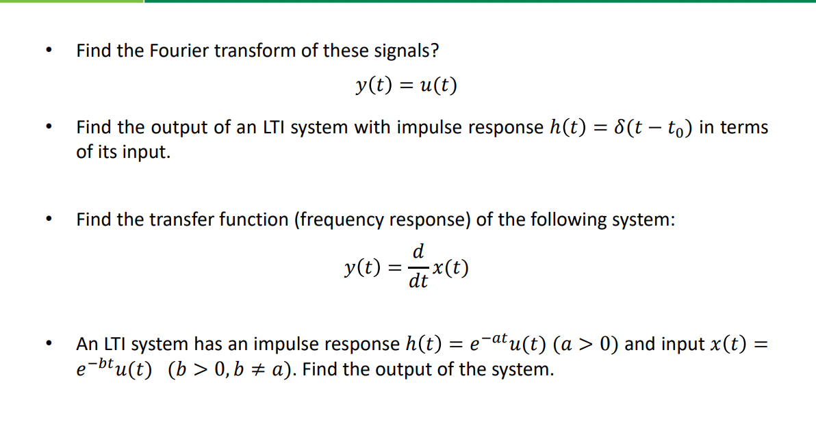[Solved]: - Find the Fourier transform of these signals?