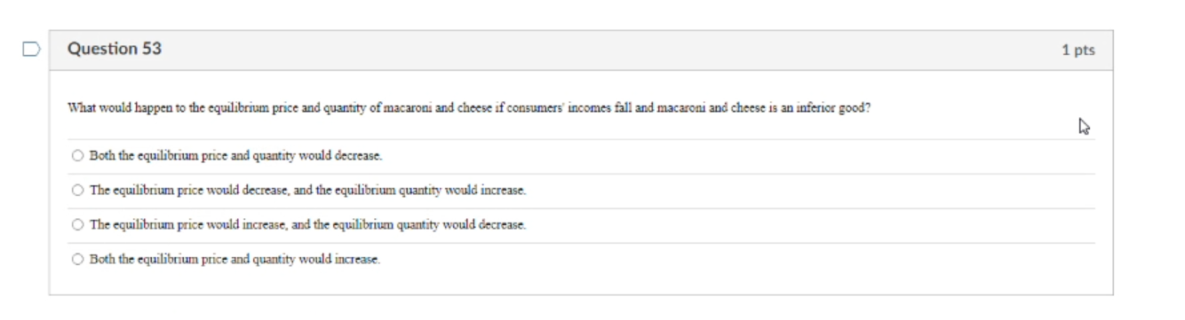 Solved What would happen to the equilibrium price and | Chegg.com