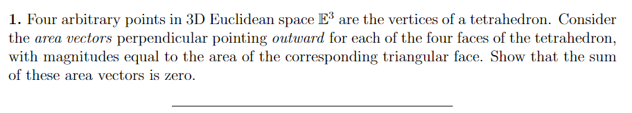 Solved 1. Four arbitrary points in 3D Euclidean space E3 are | Chegg.com
