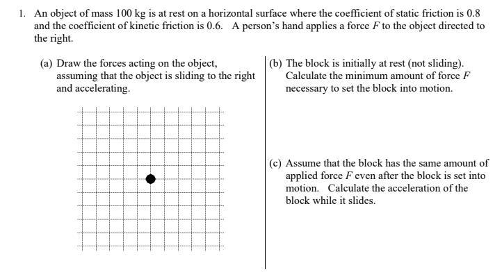 Solved 1. An object of mass 100 kg is at rest on a | Chegg.com