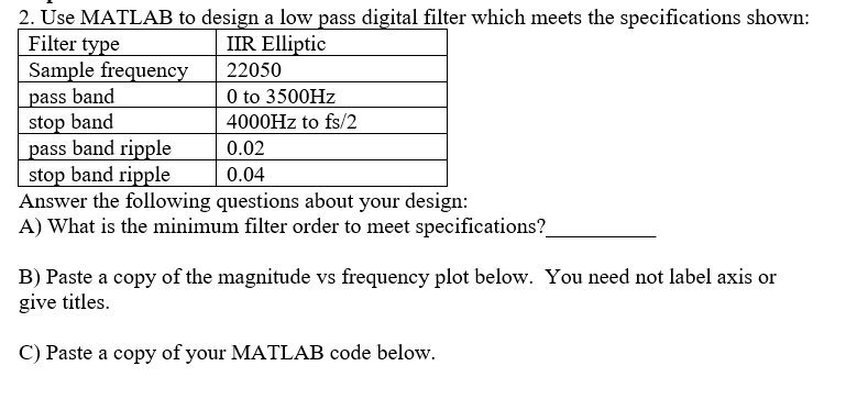 Solved 2. Use MATLAB to design a low pass digital filter | Chegg.com