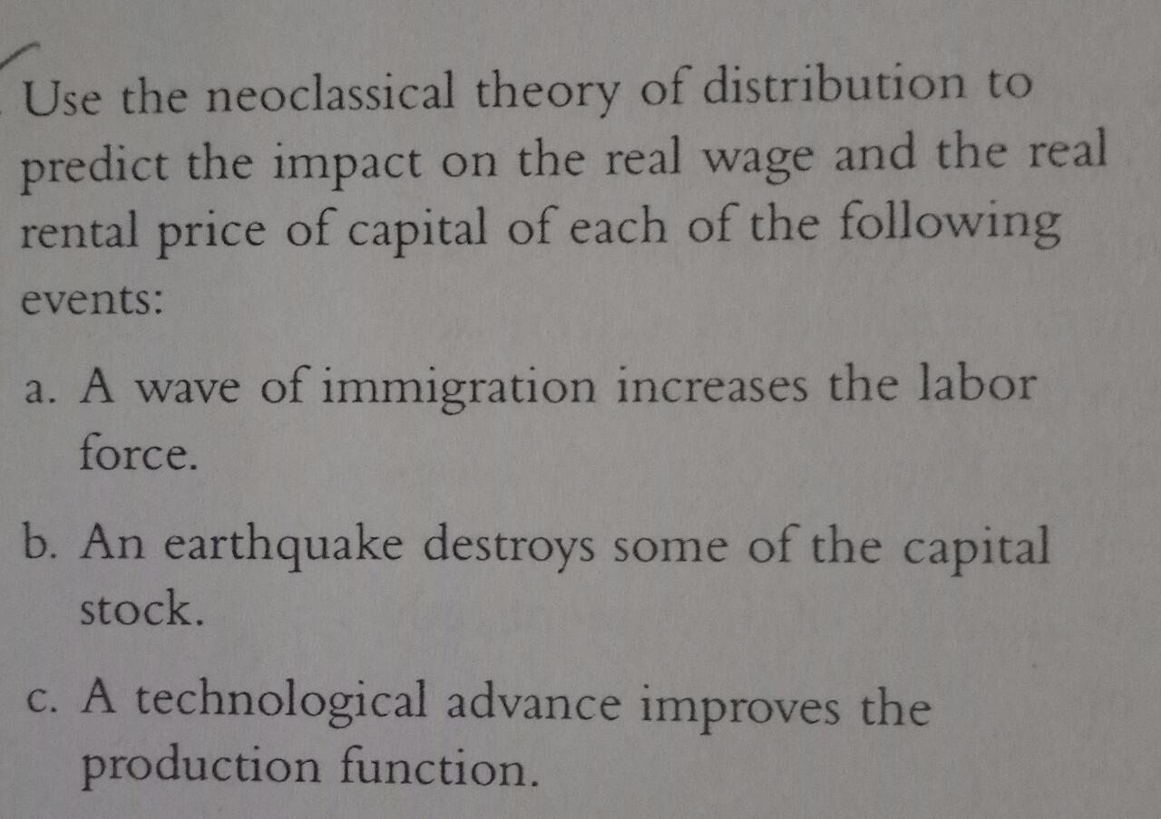 Solved Use the neoclassical theory of distribution to | Chegg.com