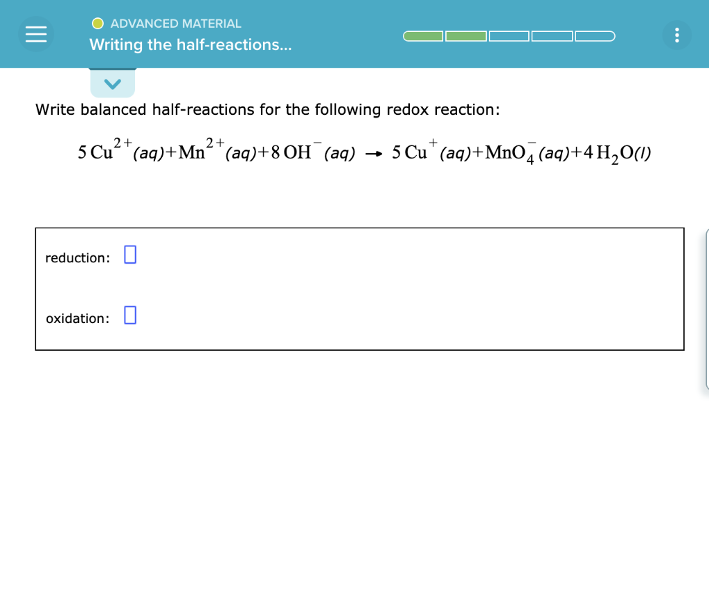 Solved O ADVANCED MATERIAL Writing the half-reactions... | Chegg.com