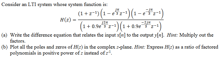 Solved Consider an LTI system whose system function is: | Chegg.com
