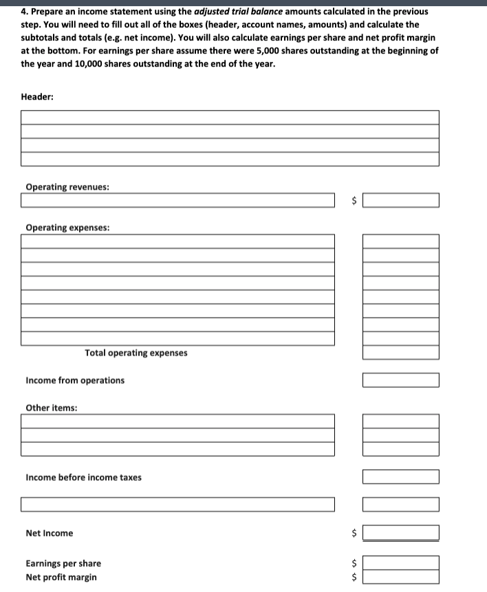 Solved 4. Prepare an income statement using the adjusted | Chegg.com