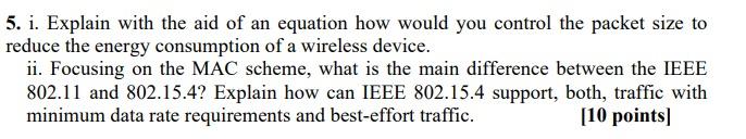 Solved 5. i. Explain with the aid of an equation how would | Chegg.com