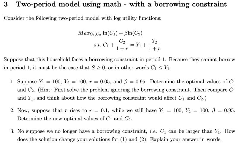 3 Two-period model using math - with a borrowing | Chegg.com