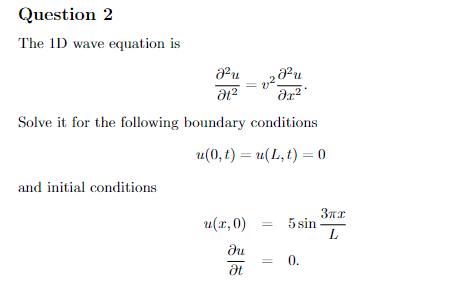 Solved The 1D wave equation is ∂t2∂2u=v2∂x2∂2u. Solve it for | Chegg.com