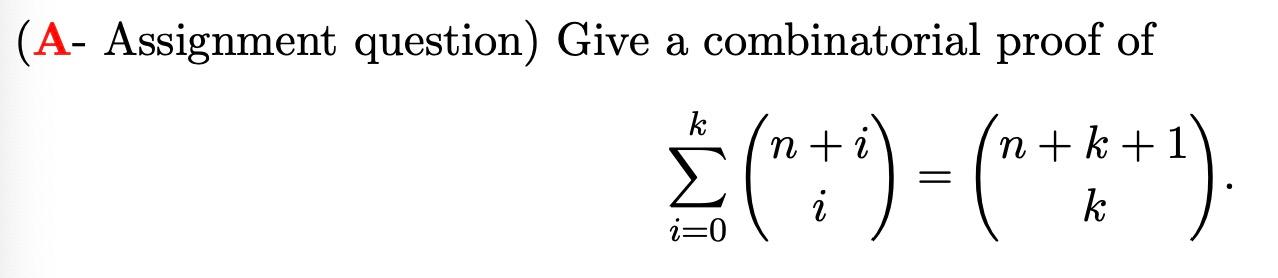 Solved (A- Assignment question) Give a combinatorial proof | Chegg.com