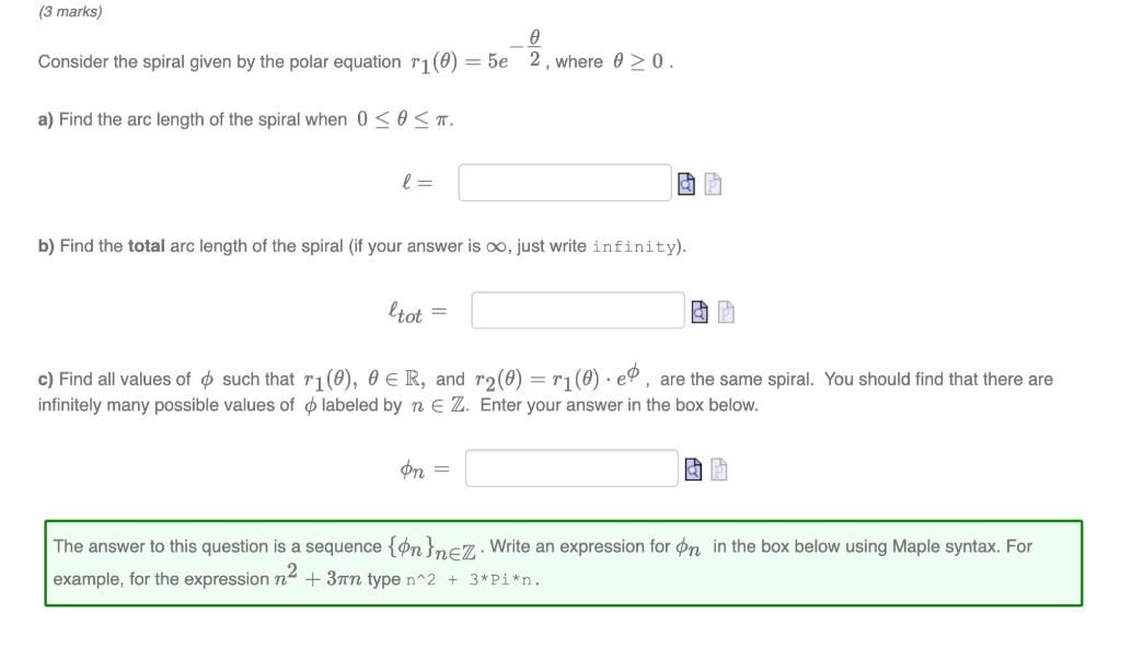 Solved (3 marks) Consider the spiral given by the polar | Chegg.com