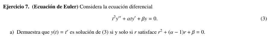 Solved Ejercicio 7. (Ecuación de Euler) ﻿Considera la | Chegg.com