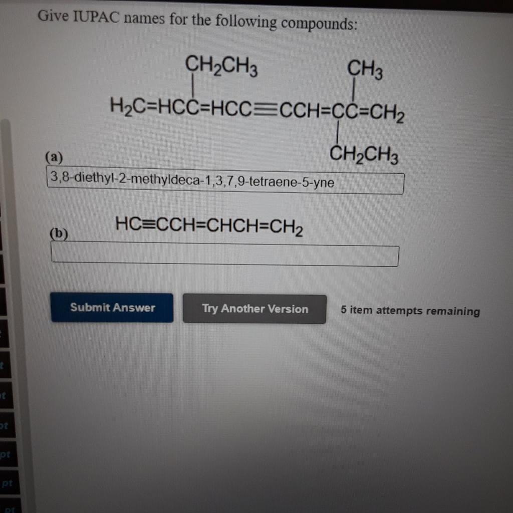 Solved Give IUPAC names for the following compounds: CH2CH3 | Chegg.com