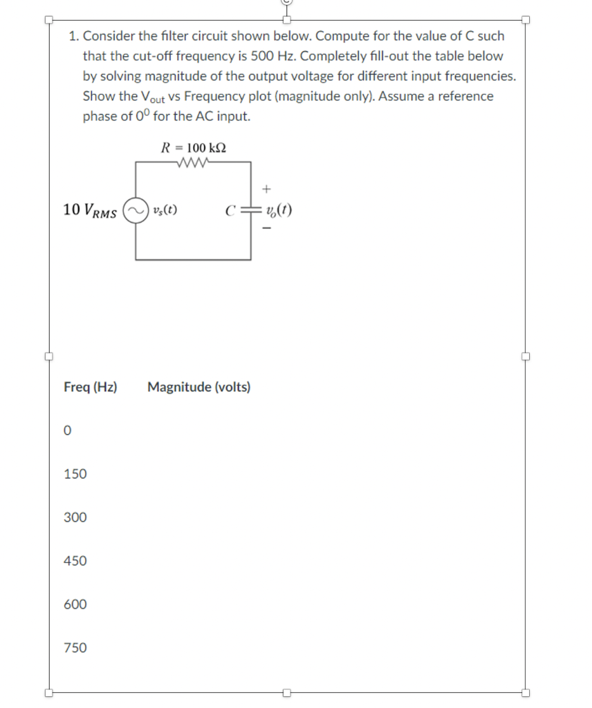 Solved 1. Consider the filter circuit shown below. Compute | Chegg.com