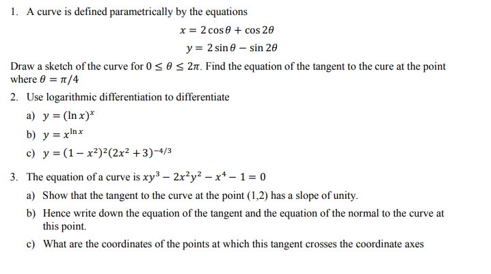 Solved 1. A curve is defined parametrically by the equations | Chegg.com