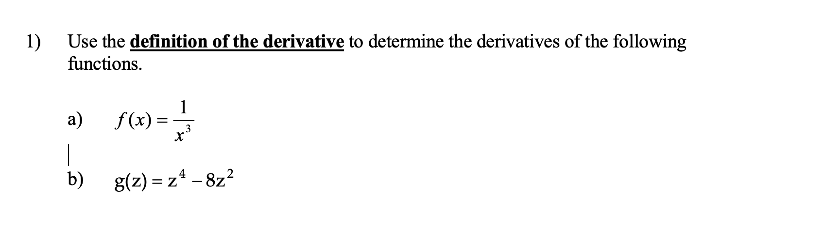 Solved Use the definition of the derivative to determine the | Chegg.com