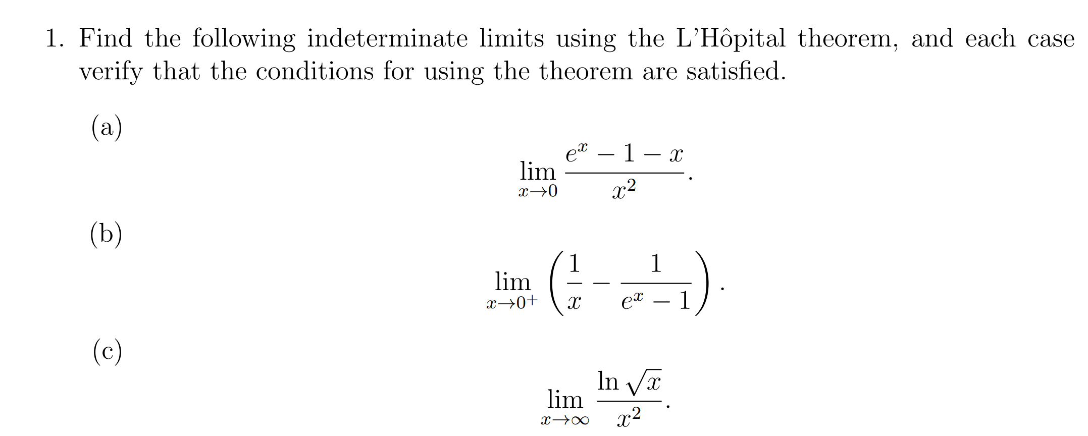 Solved 1. Find the following indeterminate limits using the | Chegg.com