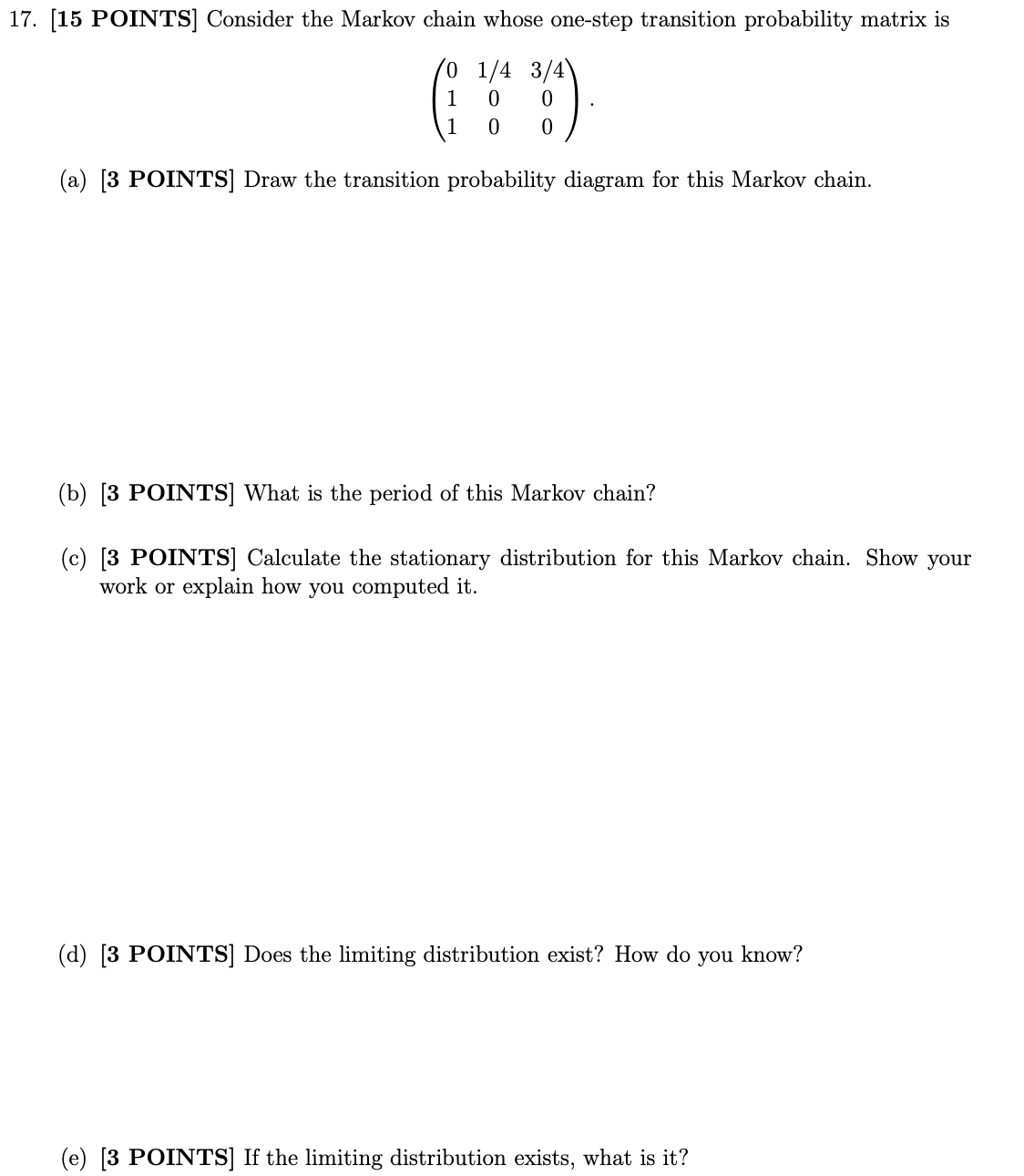 Solved ⎝⎛0111/4003/400⎠⎞ (a) [3 POINTS] Draw the transition | Chegg.com