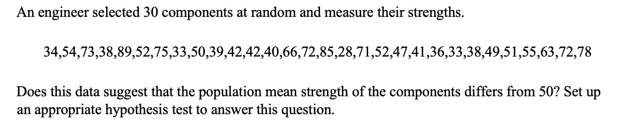 Solved An engineer selected 30 components at random and | Chegg.com