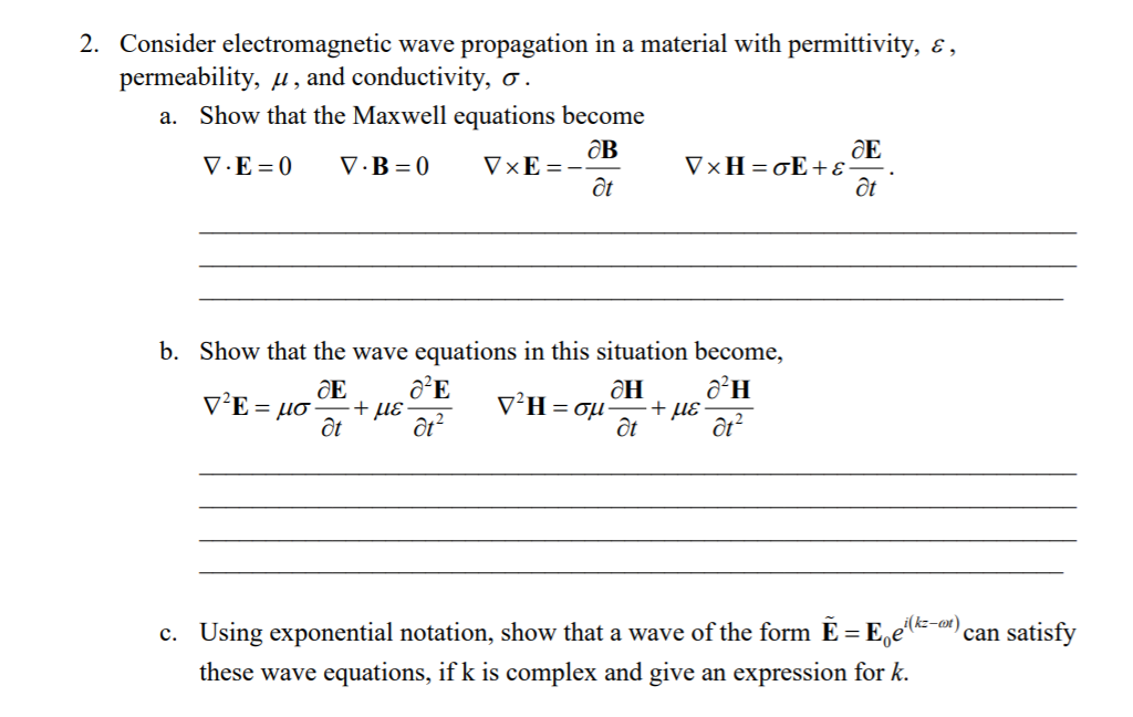 Solved 2. Consider electromagnetic wave propagation in a | Chegg.com
