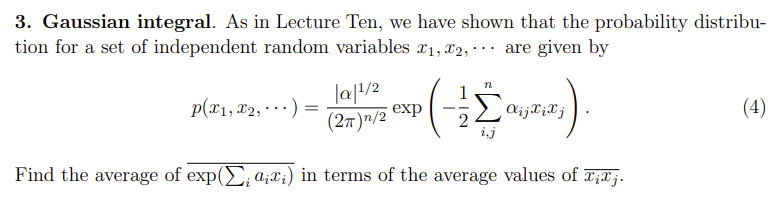 Solved 3. Gaussian integral. As in Lecture Ten, we have | Chegg.com