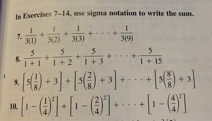 Solved In Exercises 7-14, use sigma notation to write the | Chegg.com