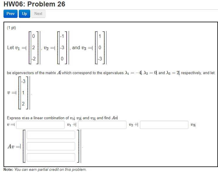 Solved HW06: Problem 26 Prev Up Next (1 pt) 0 -1 1 Let vi = | Chegg.com