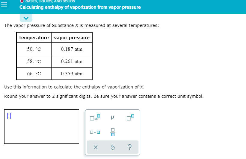 Solved = Calculating enthalpy of vaporization from vapor | Chegg.com