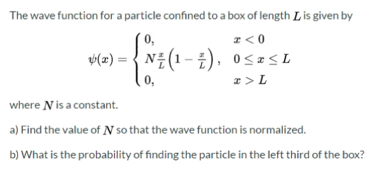 Solved The wave function for a particle confined to a box of | Chegg.com