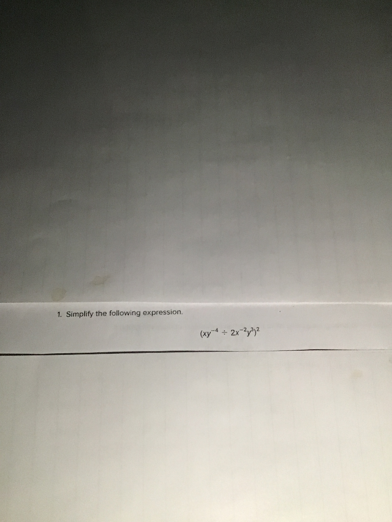 Solved 1. Simplify the following expression. (xy^4 + | Chegg.com