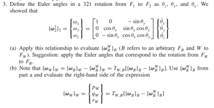 Solved Define the Euler angles in a 321 rotation from F1 to | Chegg.com