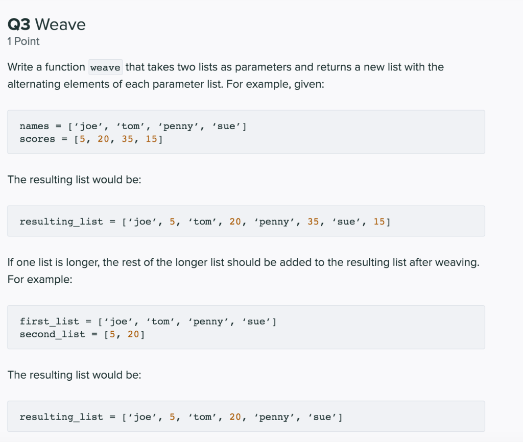 Solved Q3 Weave 1 Point Write a function weave that takes | Chegg.com