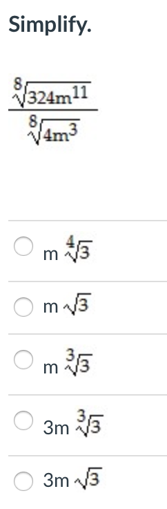 Solved Simplify. V324m11 8 4m ma / 3 m 3 Om 33 3m 3m 5 | Chegg.com