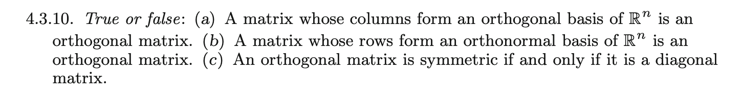 Solved 4.3.10. True or false: (a) A matrix whose columns | Chegg.com