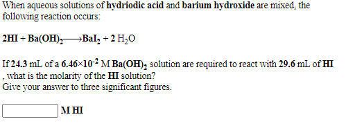 Solved When aqueous solutions of hydriodic acid and barium | Chegg.com