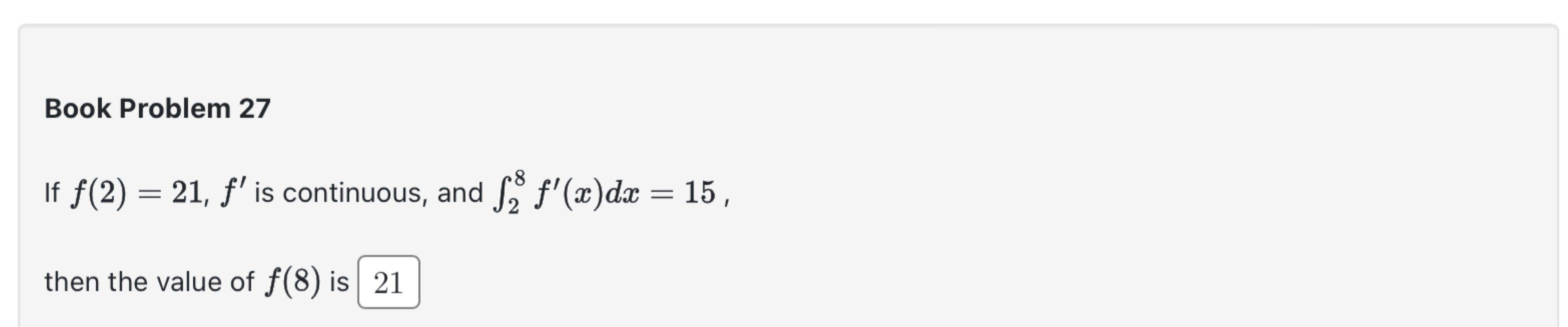 Solved Book Problem 27If f(2)=21,f' ﻿is continuous, and | Chegg.com