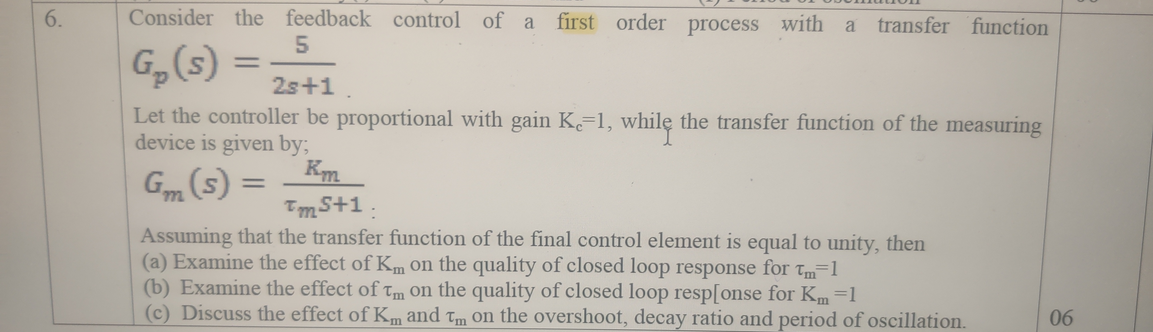 Solved Consider the feedback control of a first order | Chegg.com
