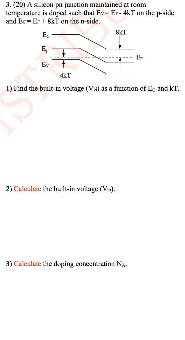 Solved 3. (20) A silicon pn junction maintained at room | Chegg.com