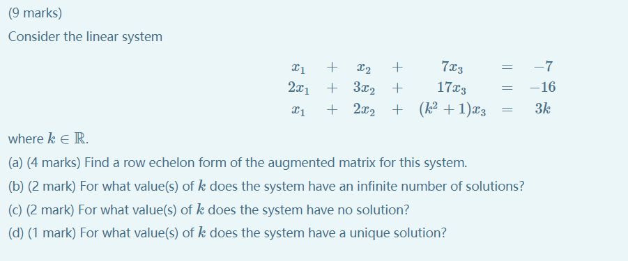 Solved (9 marks) Consider the linear system | Chegg.com