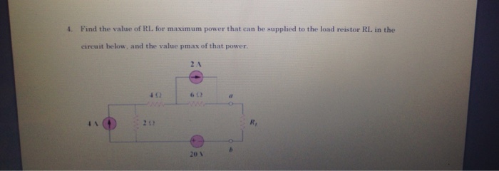 Solved Find the value of RL for maximum power that can be | Chegg.com