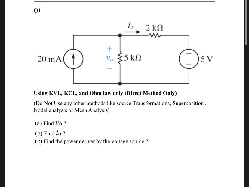 Solved Q1Using KVL, ﻿KCL, ﻿and Ohm law only (Direct Method | Chegg.com