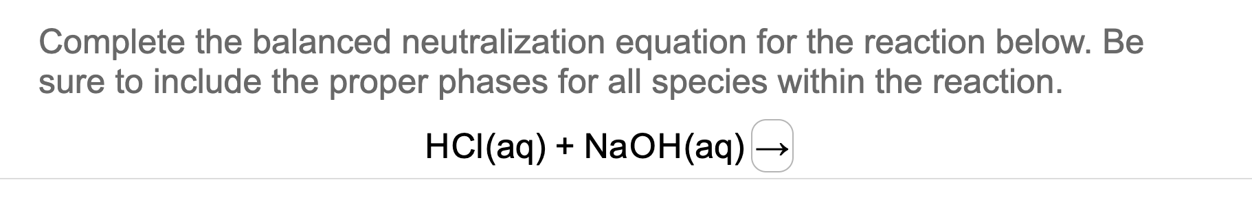 Solved Complete the balanced neutralization equation for the | Chegg.com