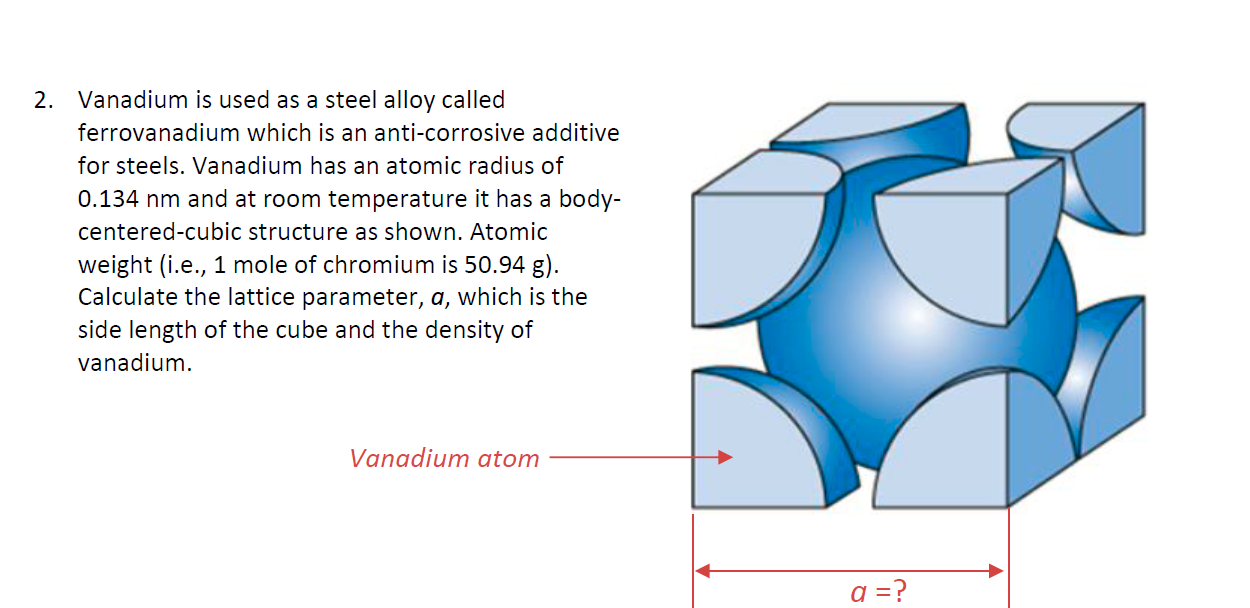 Solved 2. Vanadium is used as a steel alloy called | Chegg.com