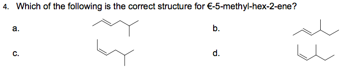 Solved 4. Which of the following is the correct structure | Chegg.com