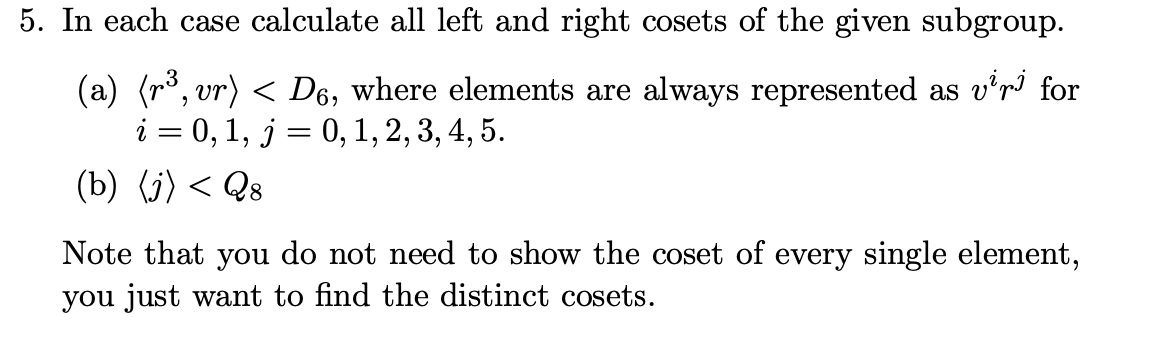 Solved 5. In each case calculate all left and right cosets | Chegg.com