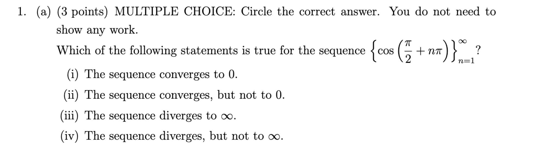 Solved (a) (3 points) MULTIPLE CHOICE: Circle the correct | Chegg.com