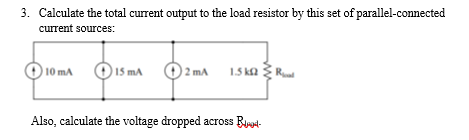 Solved 3. Calculate the total current output to the load | Chegg.com