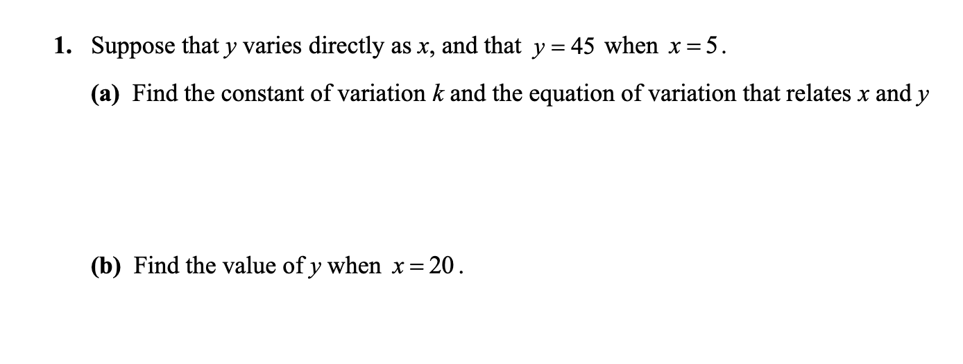 Solved 1. Suppose that y varies directly as x, and that y = | Chegg.com