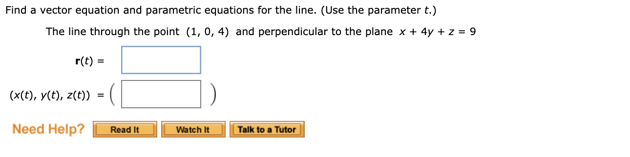 Solved Find a vector equation and parametric equations for | Chegg.com