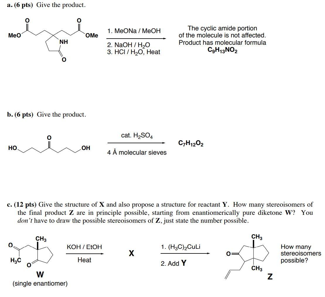 Solved a. (6 pts) Give the product. O= 1. MeONa / MeOH Meo | Chegg.com