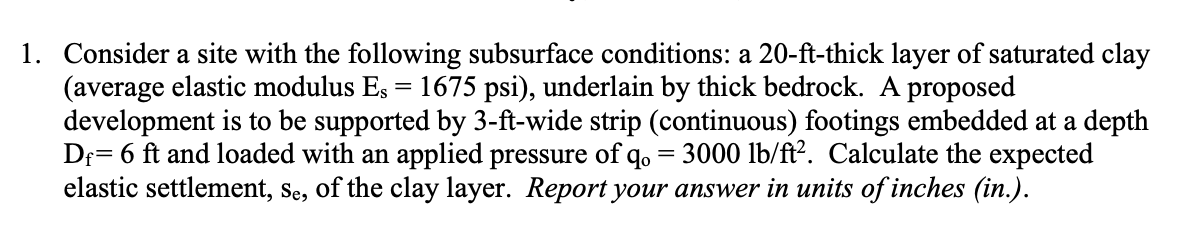 Solved = 1. Consider a site with the following subsurface | Chegg.com